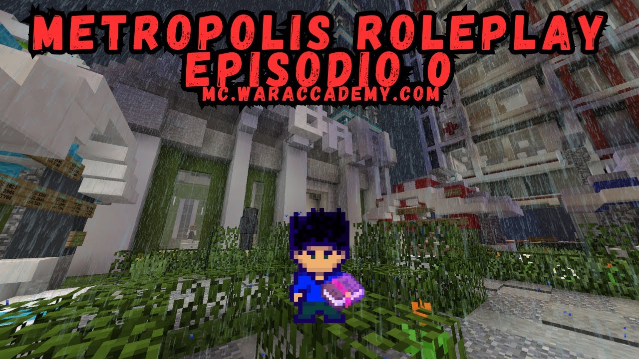 METROPOLIS ROLEPLAY MINECRAFT #0 [mc.waraccademy.com] - YouTube