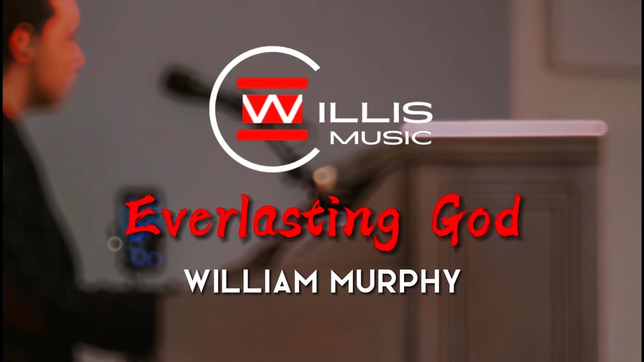Everlasting God - PIANO CAM || William Murphy || C Willis Music - YouTube