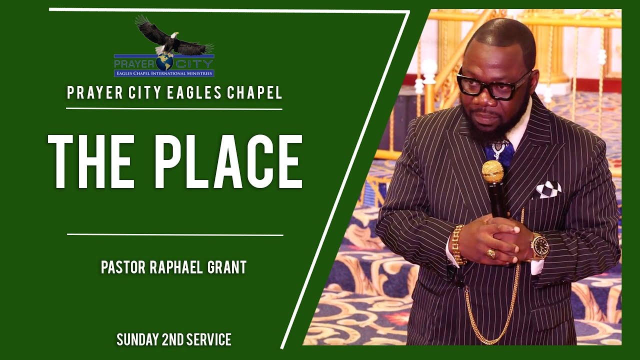 THE PLACE | PASTOR RAPHAEL GRANT - YouTube