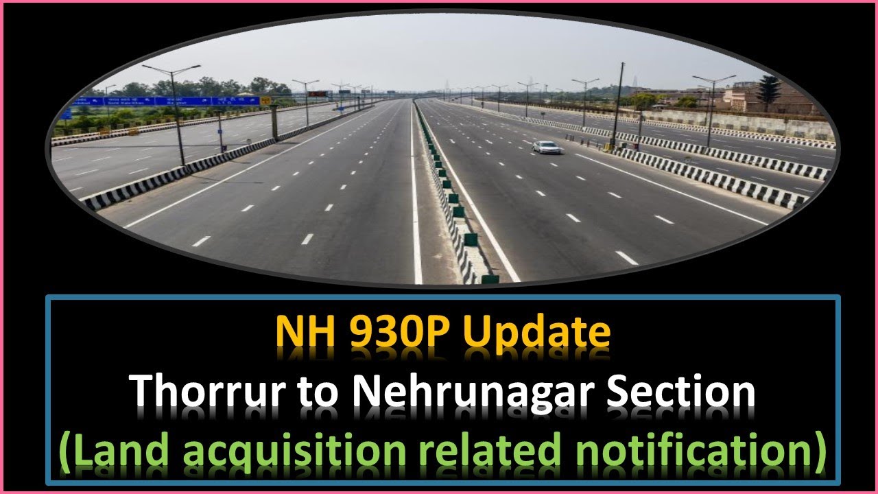 Hyderabad-Kothagudem National Highway 930P (Thorrur-Nehru Nagar Section ...