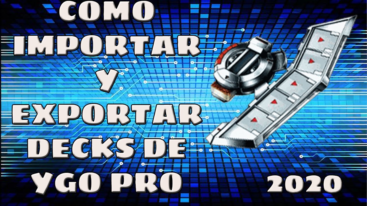 COMO IMPORTAR Y EXPORTAR DECKS EN YGO PRO Y/O EDOPRO - YouTube