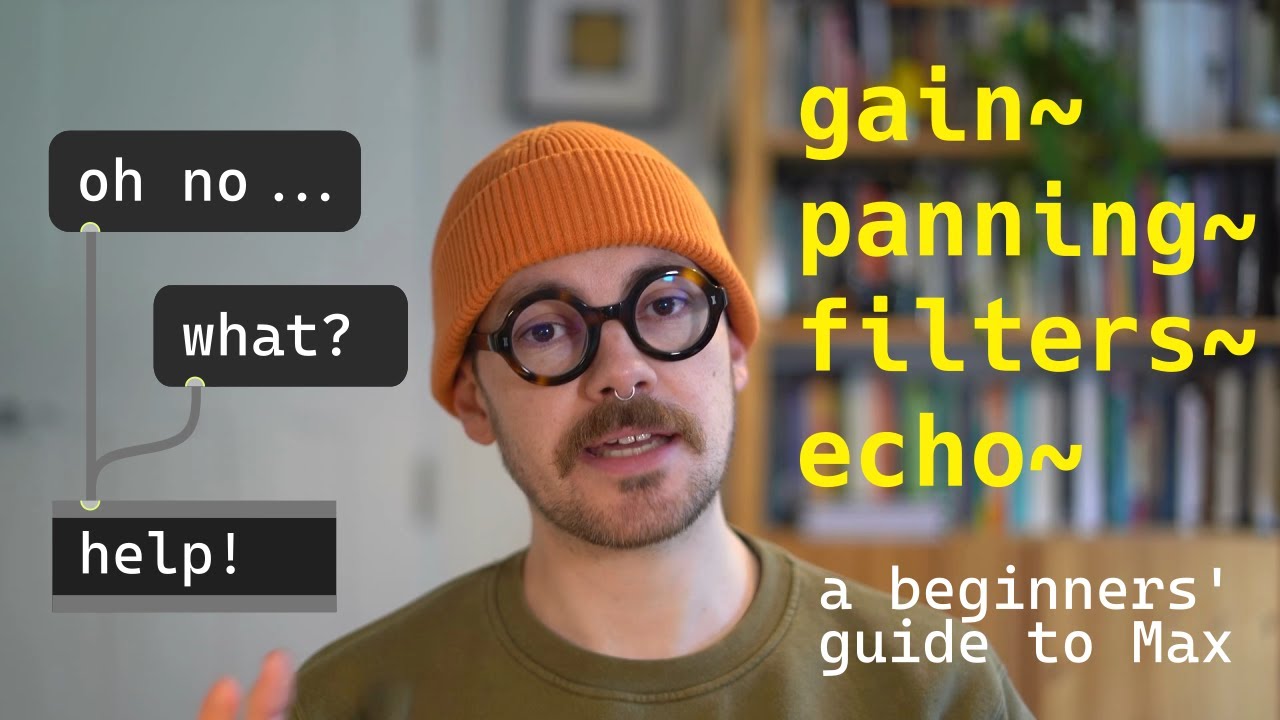 Signal~: Gain, Pan, Filter, Effects (Getting Started~ in Max MSP, part ...