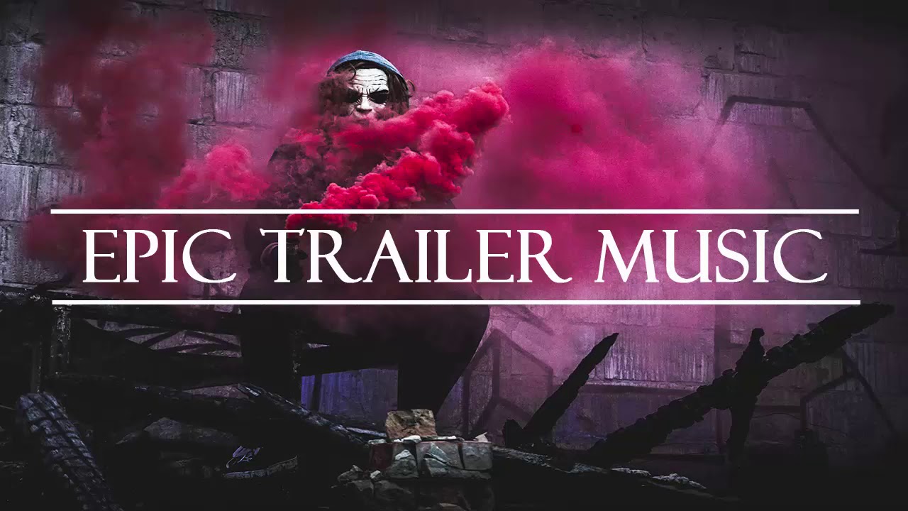 EPIC TRAILER MUSIC - POWERFUL ACTION CINEMATIC BACKGROUND TRAILER MUSIC ...