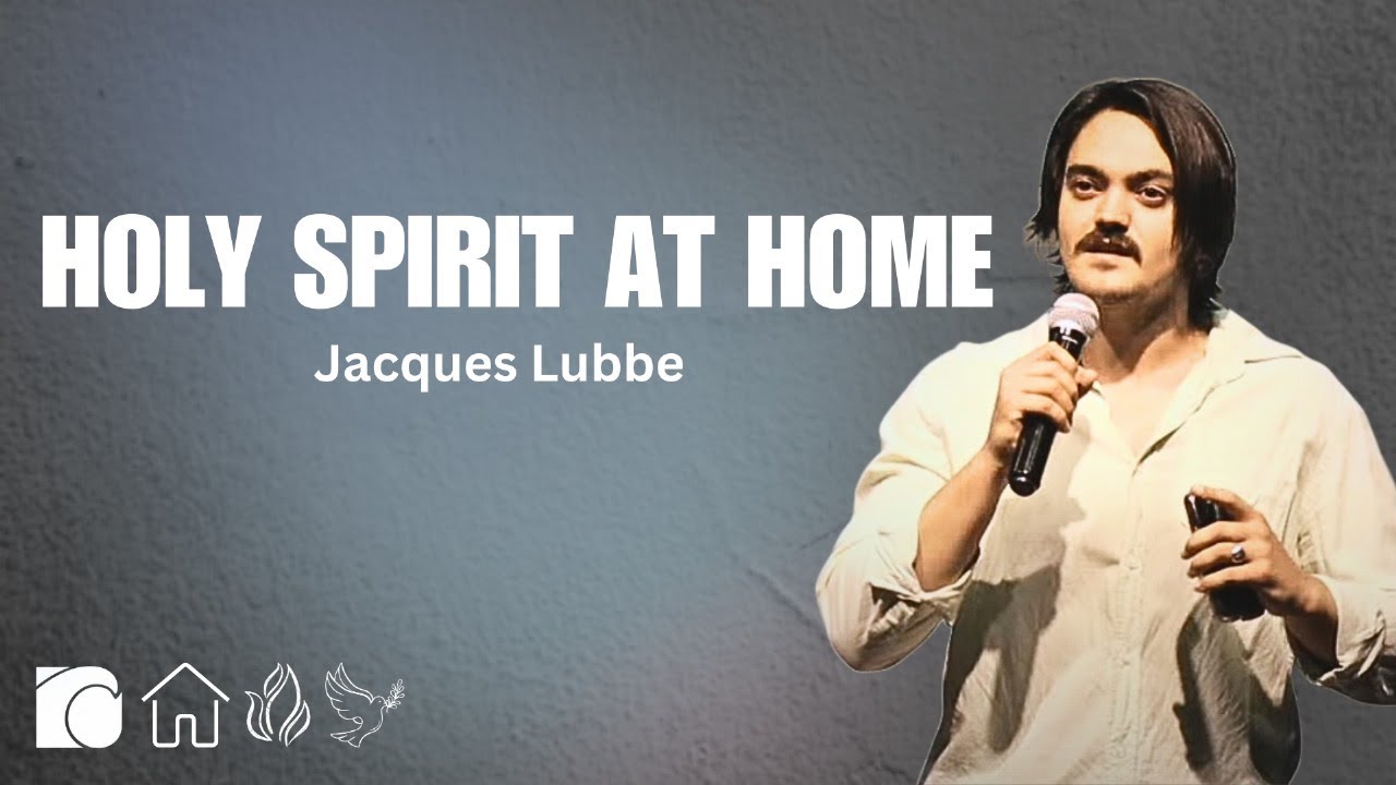 Holy Spirit at Home || Week 3 || Jacques Lubbe || Sermon - YouTube