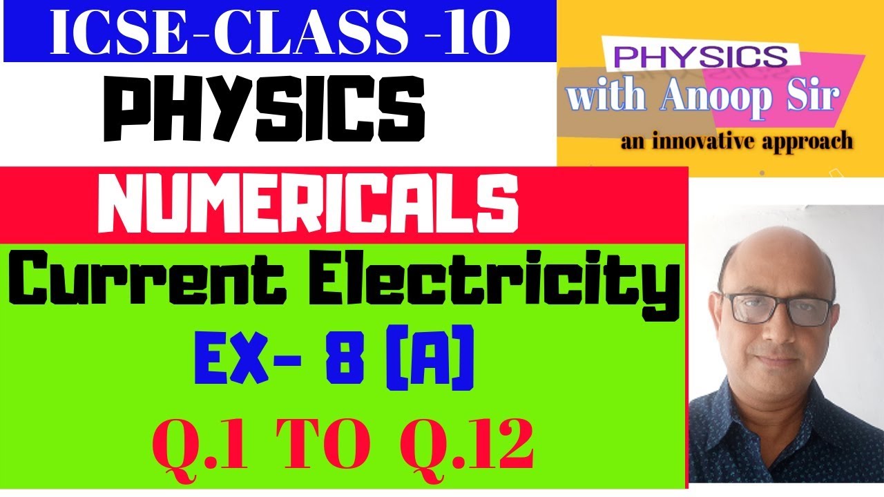 PHYSICS NUMERICALS ON CURRENT ELECTRICITY ICSE CLASS 10 EX 8 A physics-numericals-on-current-electricity-icse-class-10-ex-8-a
