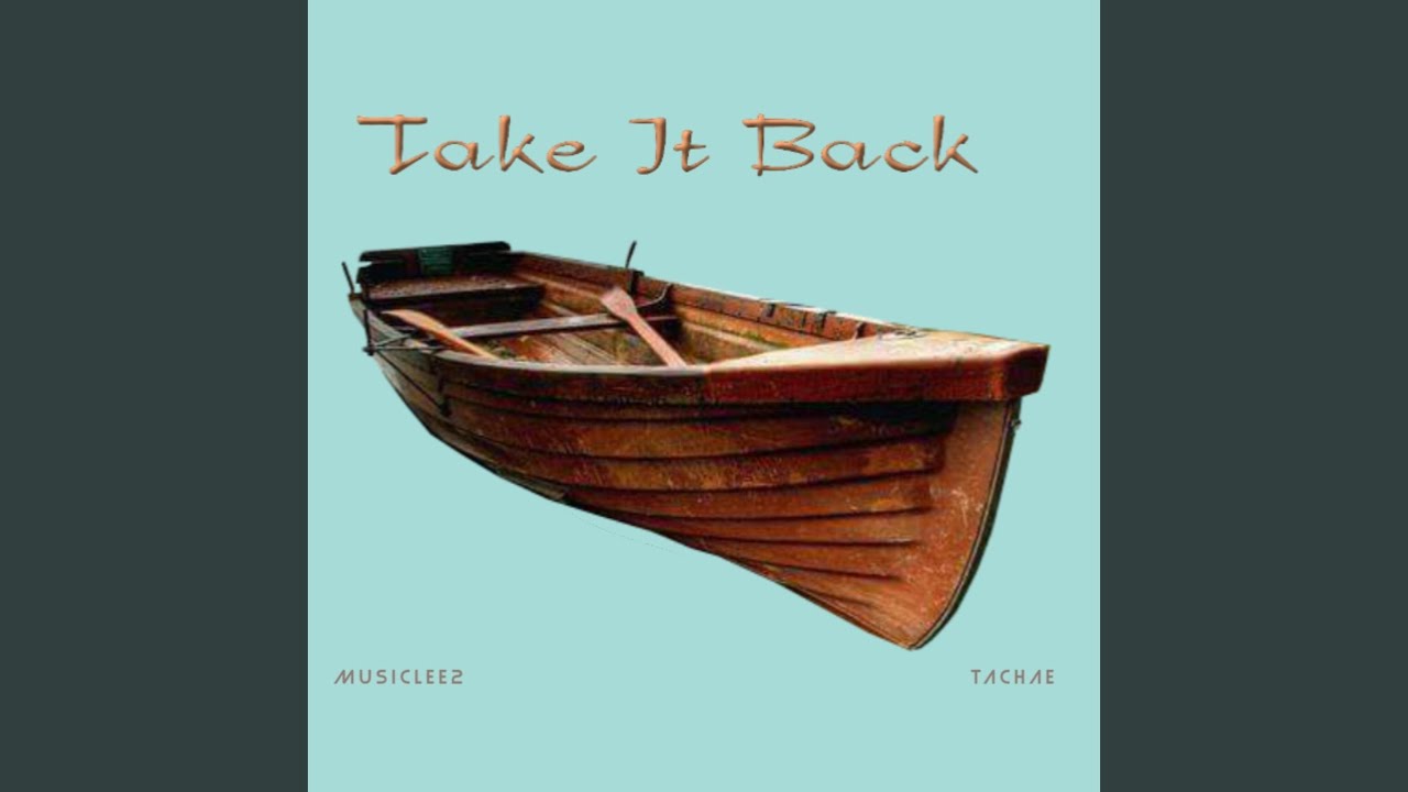 Take It Back - YouTube