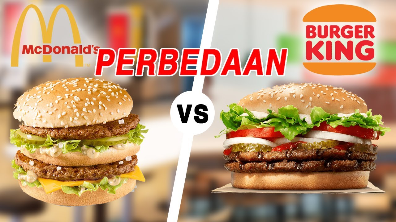 PERBEDAAN MCD & BURGER KING I PERSAINGAN RAJA BURGER - YouTube