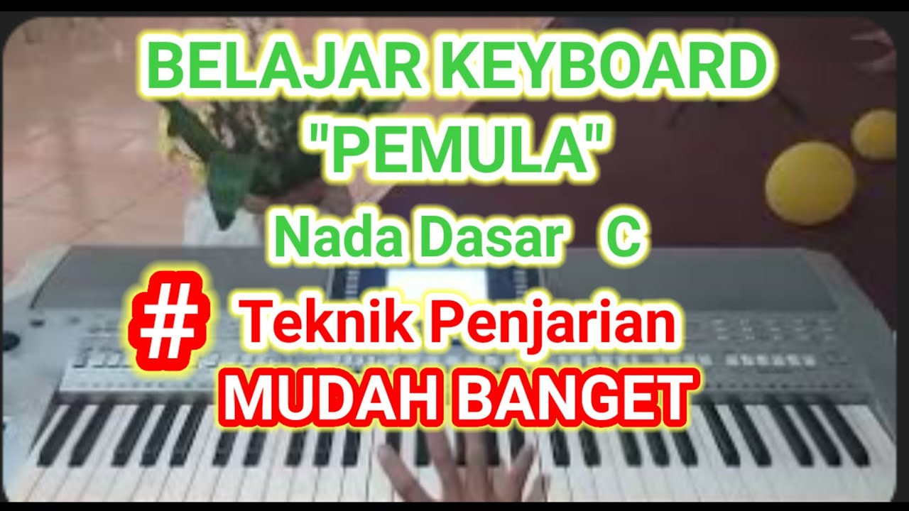 PENJARIAN KEYBOARD/PIANO UNTUK PEMULA. PASTI BISA‼️ - YouTube