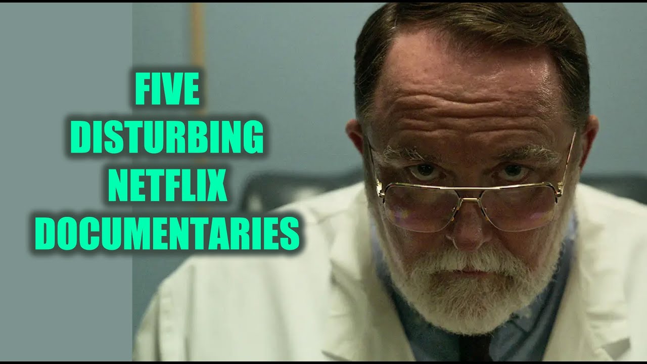 5 Disturbing Netflix Documentaries To Ruin Your Day [The 5 Series ...