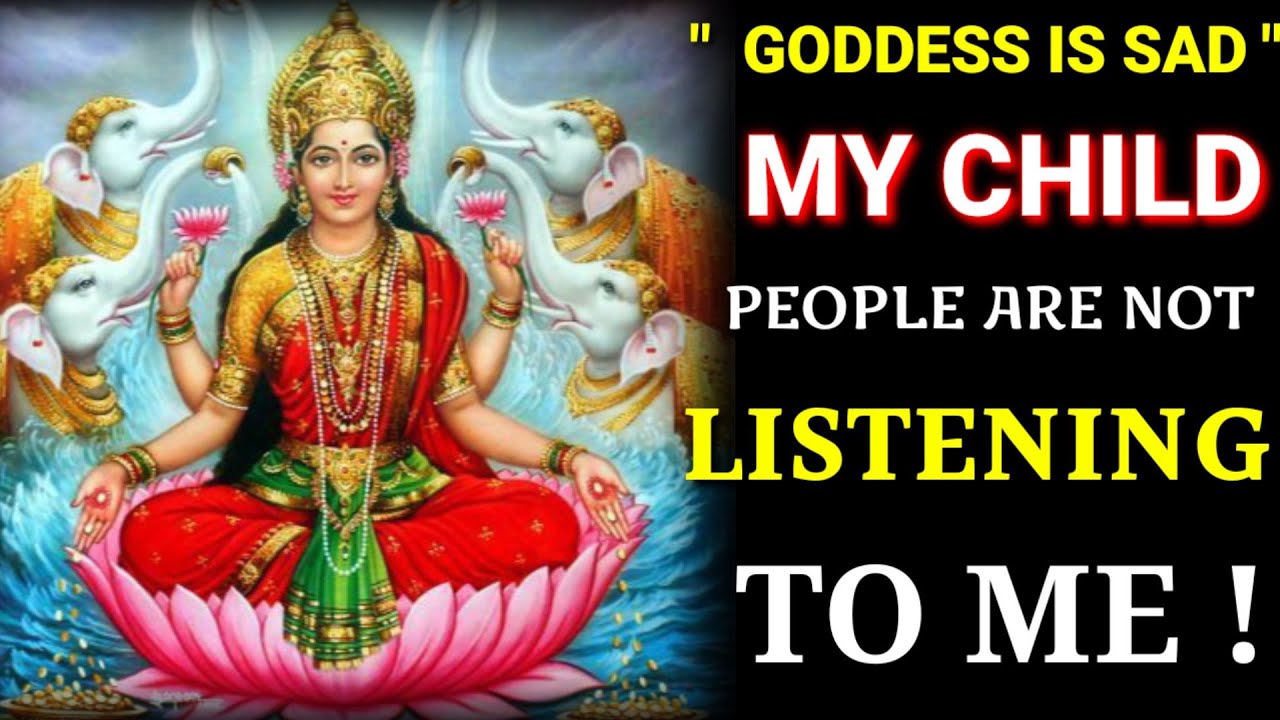 22:22 🕉️ " GODDESS LAXMI "🕉" Goddess is sad......." 🕉💰Don't ignore her ...
