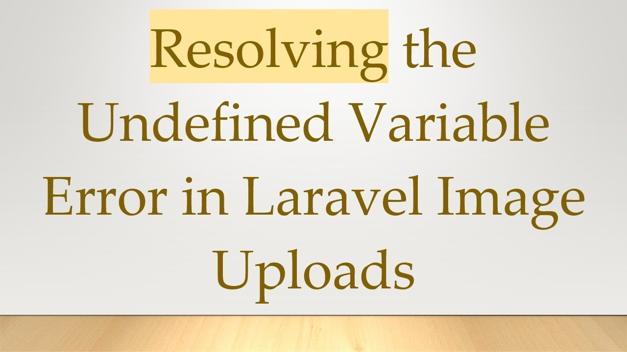 Resolving the Undefined Variable Error in Laravel Image Uploads - YouTube