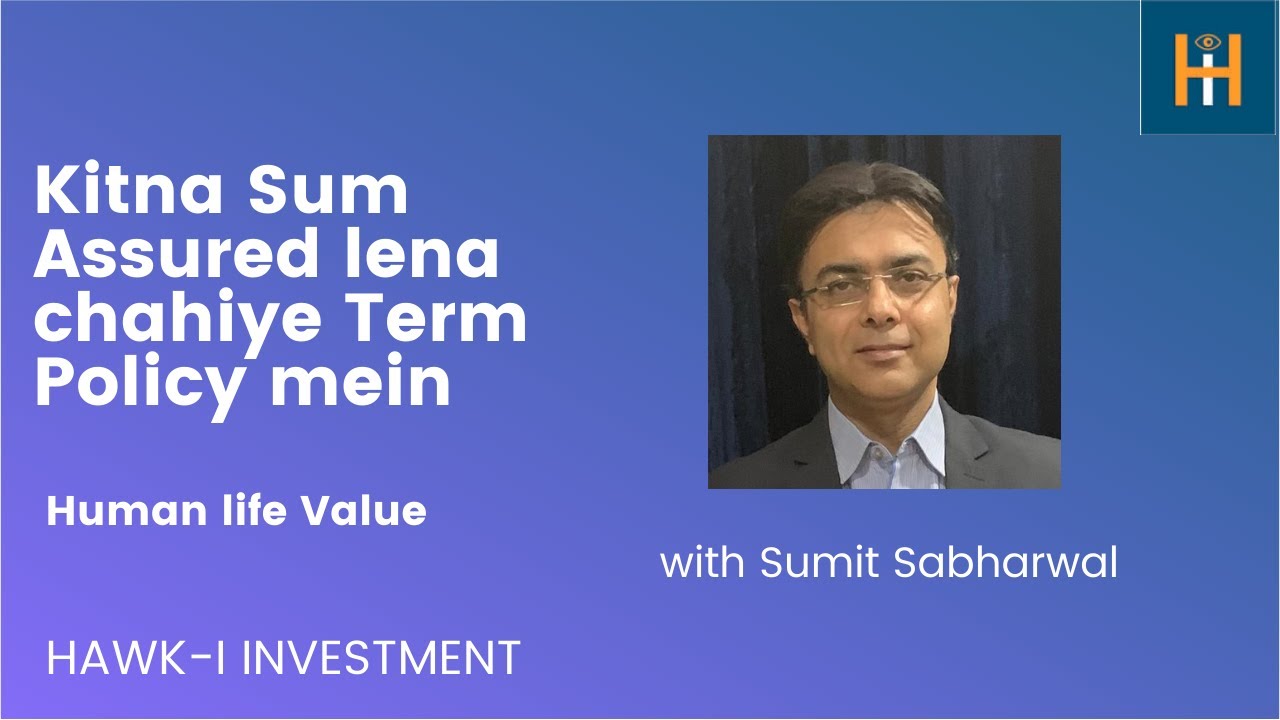 Human Life Value | How to calculate Human life value | Hawk-I ...