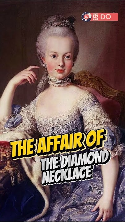 The Affair of the Diamond Necklace: A Royal Deception #shorts #history ...