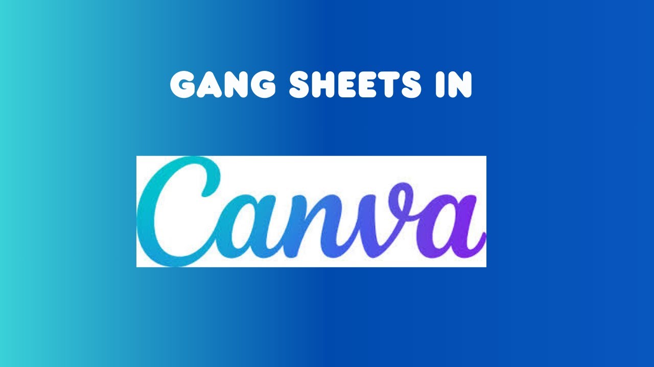 Ultimate Canva Gang Sheet Tutorial: Design Multiple Products Efficiently - YouTube
