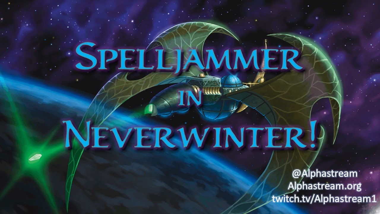 Spelljammers and Space Hamsters (Lore of Neverwinter: Light of Xaryxis ...