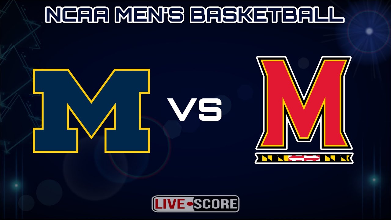 Michigan Wolverines vs Maryland Terrapins | NCAA Men's Basketball Live ...