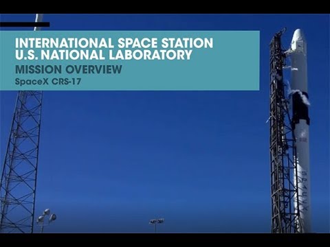ISS National Lab Research Overview, SpaceX CRS-17 - YouTube