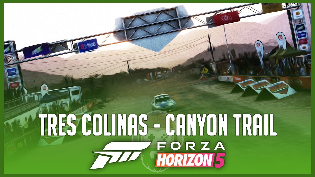 Tres Colinas - Canyon Trail | Rally Adventure | Forza Horizon 5 [4k ...