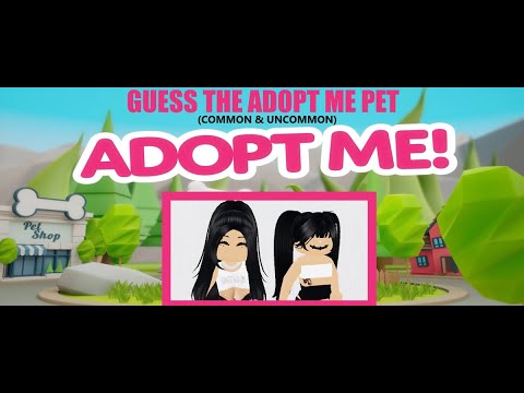 GUESS THE ADOPT ME PET! COMMON/UNCOMMON - YouTube