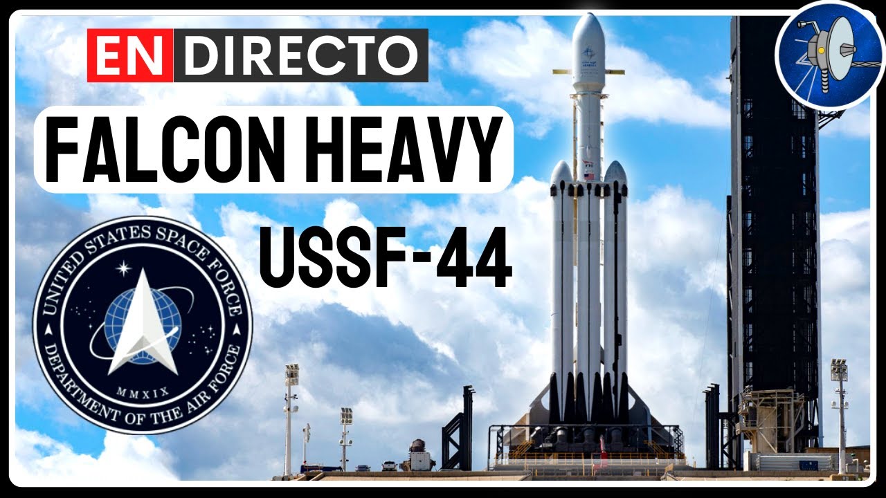 Lanzamiento del Falcon Heavy de SpaceX: Misión USSF-44 - YouTube