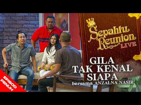 [EPISOD PENUH] Sepahtu Reunion Live 2016 - Gila Tak Kenal Siapa