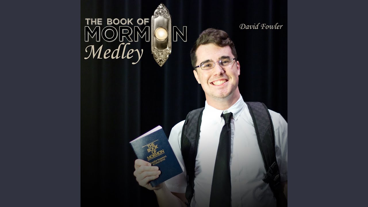 David Fowler - The Book Of Mormon Medley Chords - Chordify