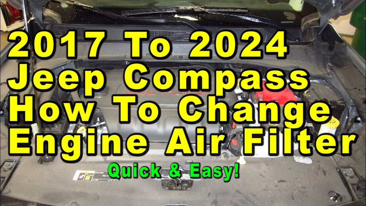 2017 To 2024 Jeep Compass How To Change Engine Air Filter With Part ...
