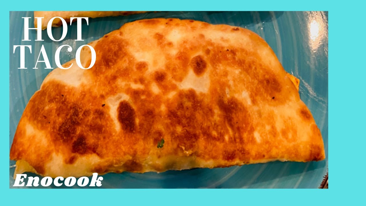 HOT TACO/TACO CALIENTE - YouTube