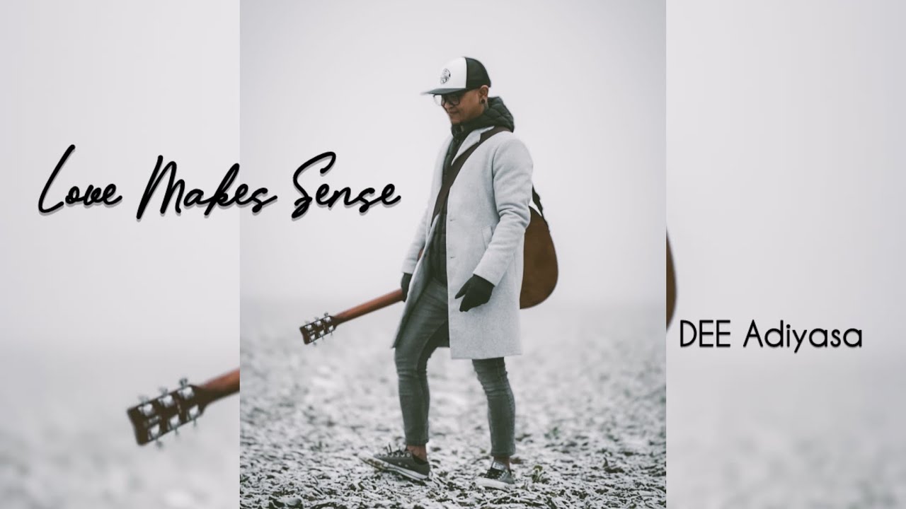 DEE Adiyasa - Love Makes Sense (Official Music Video) - YouTube