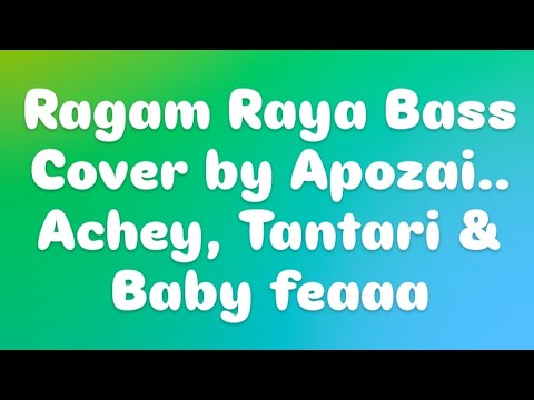 Ragam Raya - bass cover by Apozai.. achey, tantari & baby feaaa.. - YouTube