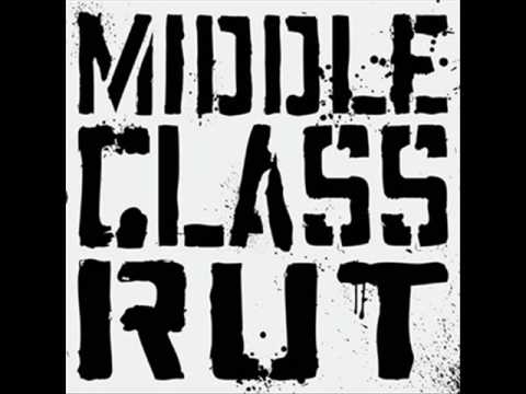 Middle Class Rut - I Don't Really Know - YouTube