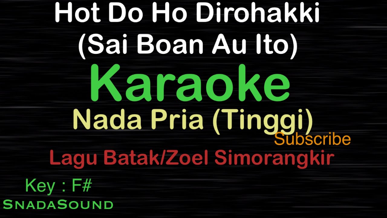 HOT DO HO DI ROHAKKI-SAI BOAN AU ITO-Batak-Zoel Simorangkir-KARAOKE ...
