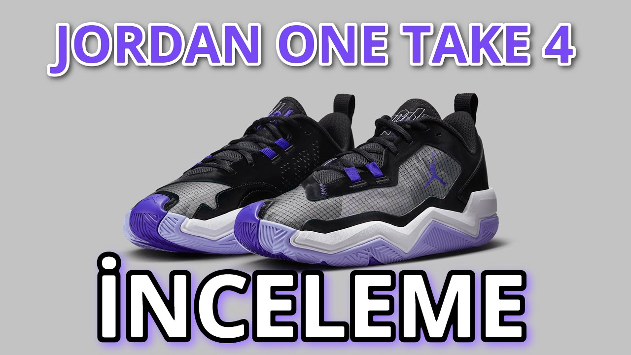 EN İYİ FİYAT PERFORMANS AYAKKABISI | JORDAN ONE TAKE 4 İNCELEMESİ - YouTube