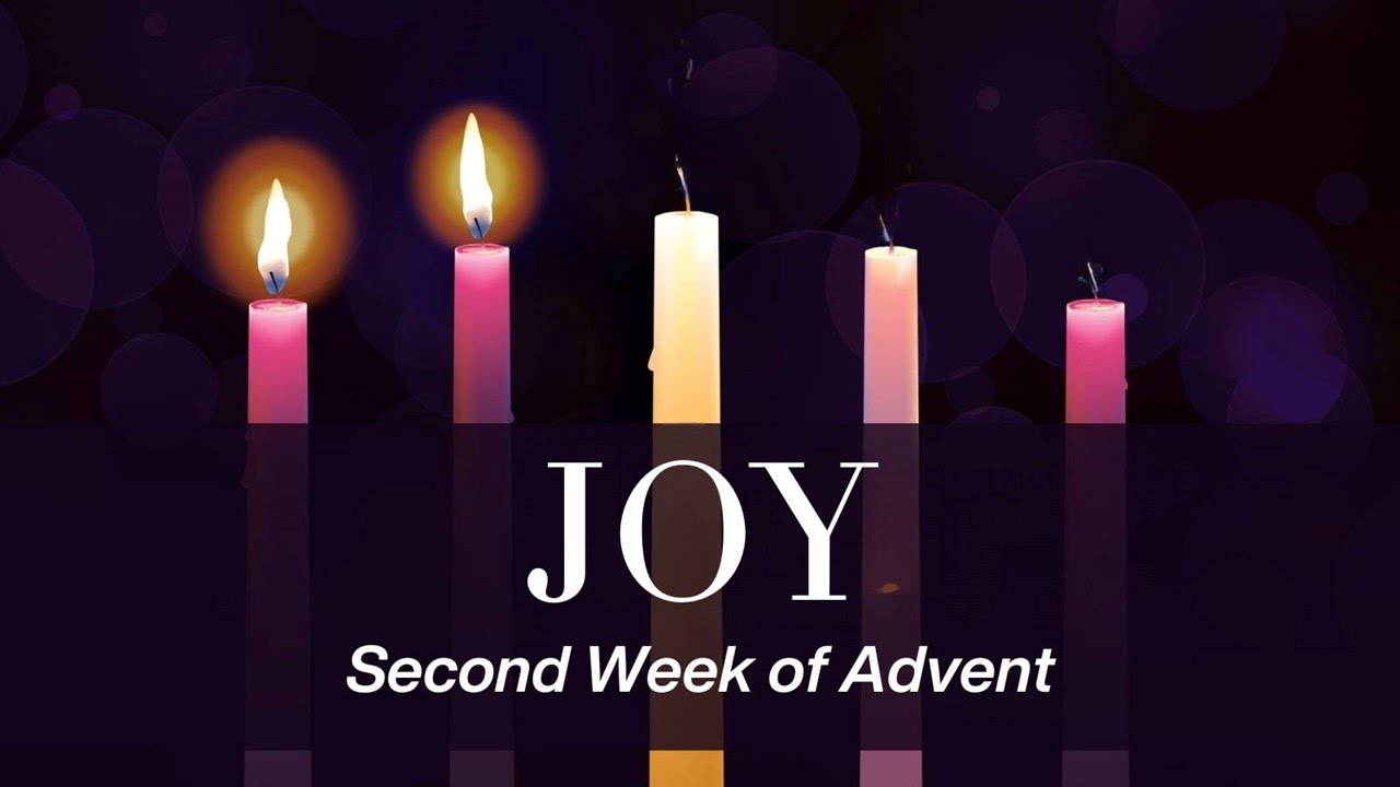 Joy, The Second Week of Advent - YouTube