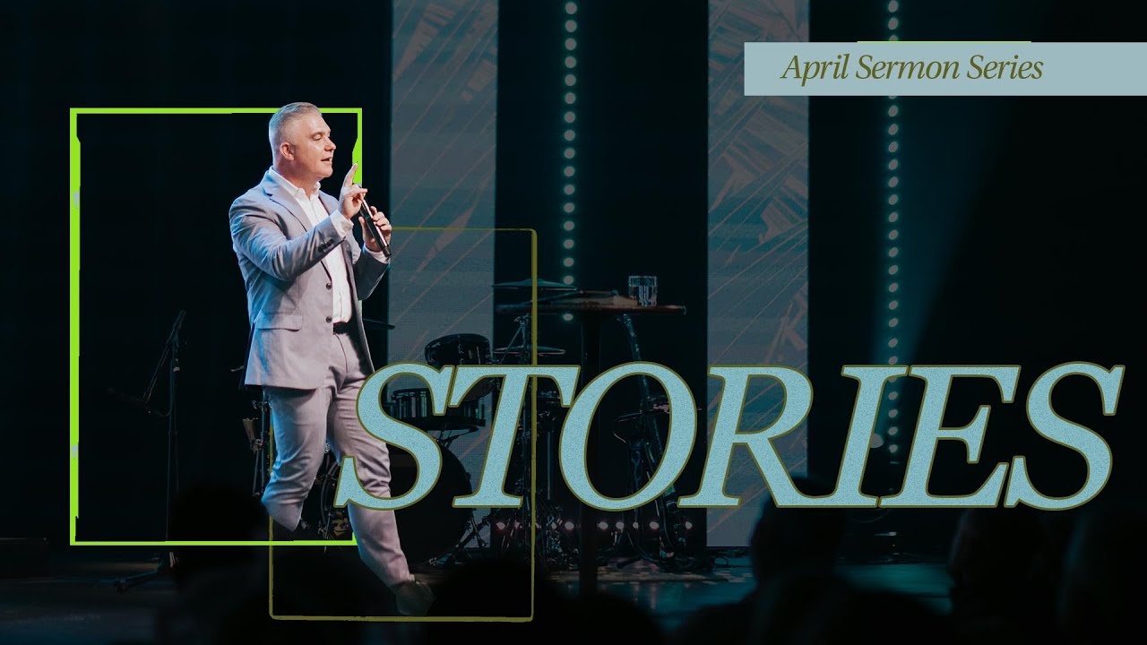 Stories | Week 1 | Pastor Ben Pierce - YouTube
