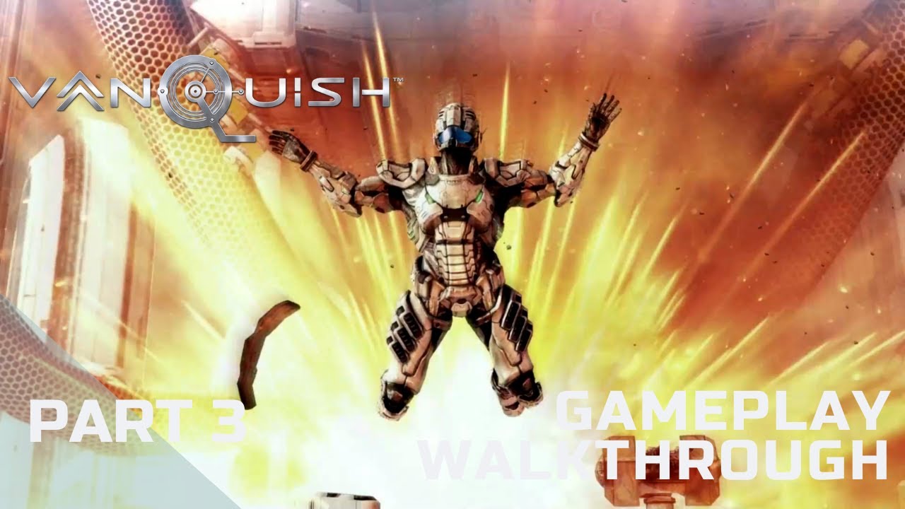 VANQUISH ( PC ) - Gameplay Walkthrough - part 3 [No Commentary] - YouTube