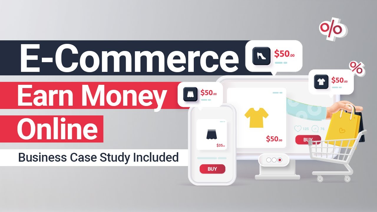 How To Earn Money From E-Commerce? | How To Start Your Ecommerce ...
