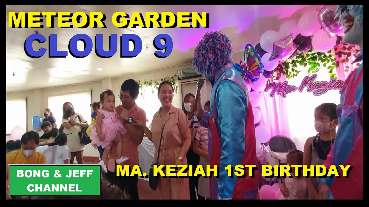 Vlog-053: Ma. Keziah 1st Birthday - Cloud 9 Meteor Garden Antipolo City ...