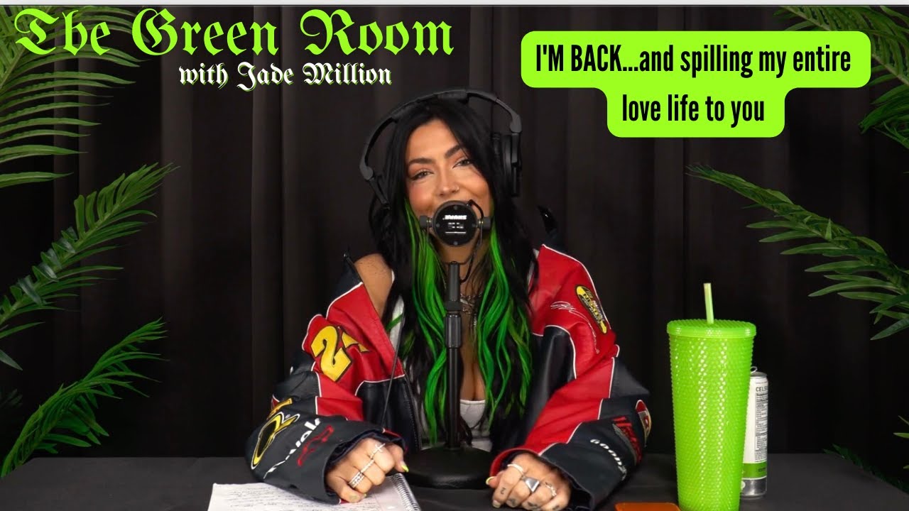 I'M BACK...and spilling my entire love life to you: The Green Room with ...