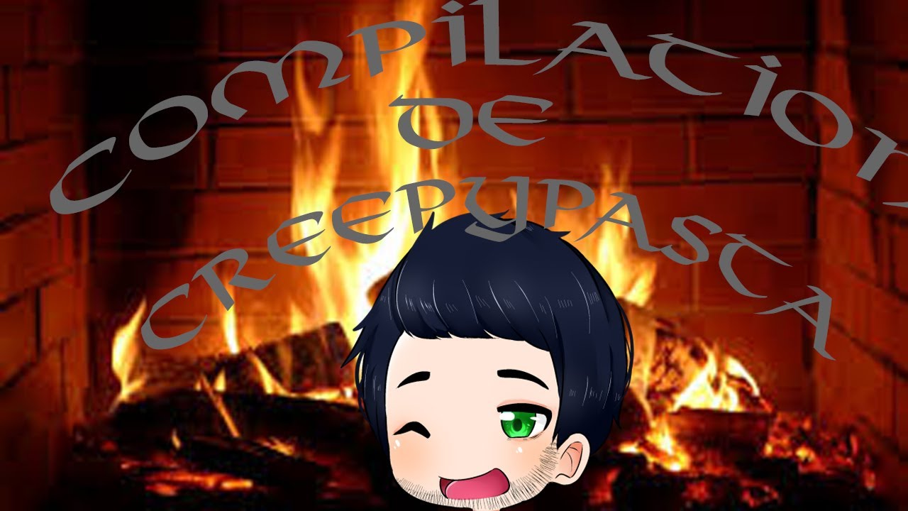 Compilation de CreepyPasta CREEPYPASTA FR - YouTube