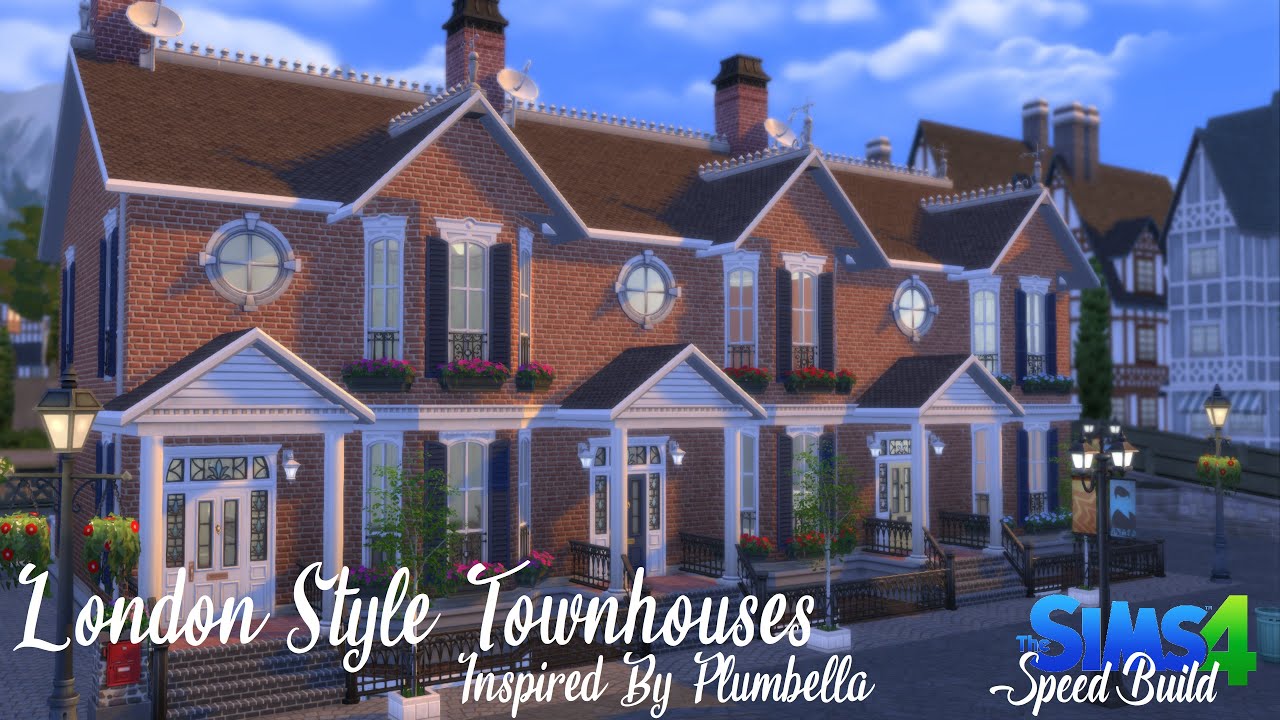 Sims 4 - London Townhouses Speed Build (Inspired By Plumbella) - YouTube