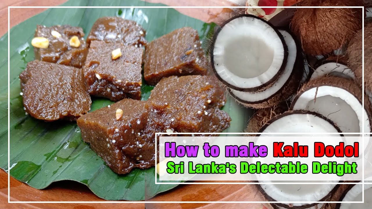 How to make Kalu Dodol | කළු දොදොල් Sri Lanka's Delectable Delight! # ...