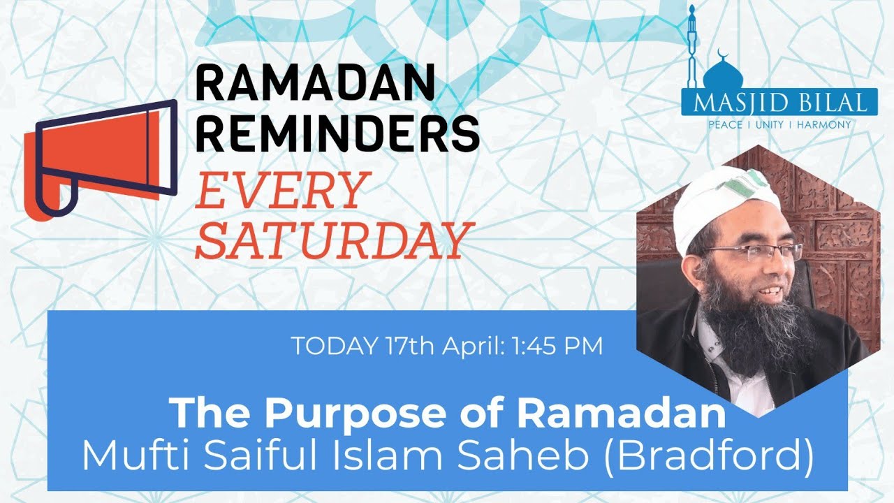 The Purpose of Ramadan - Mufti Saiful Islam Saheb (Bradford) - YouTube