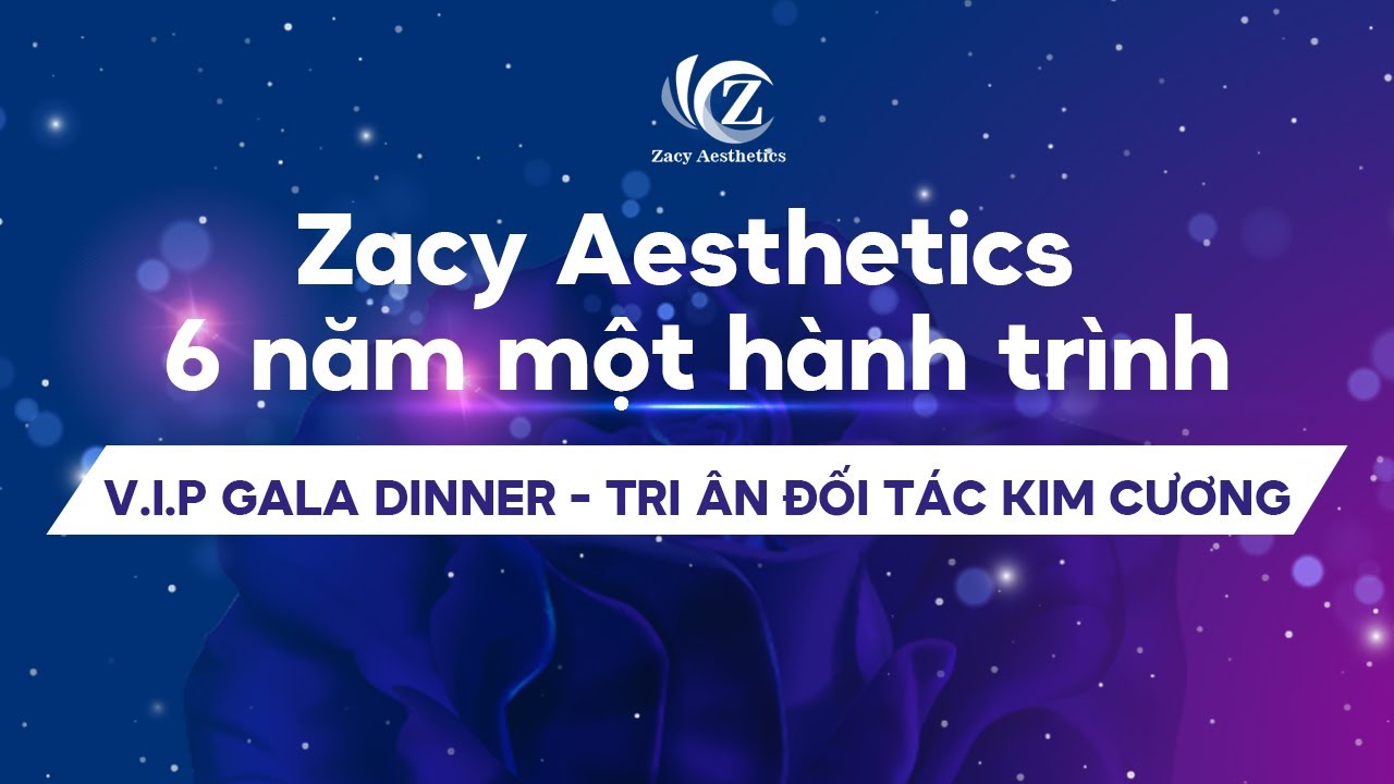 Zacy Aesthetics - 6 năm một hành trình phát triển vững mạnh | Zacy ...