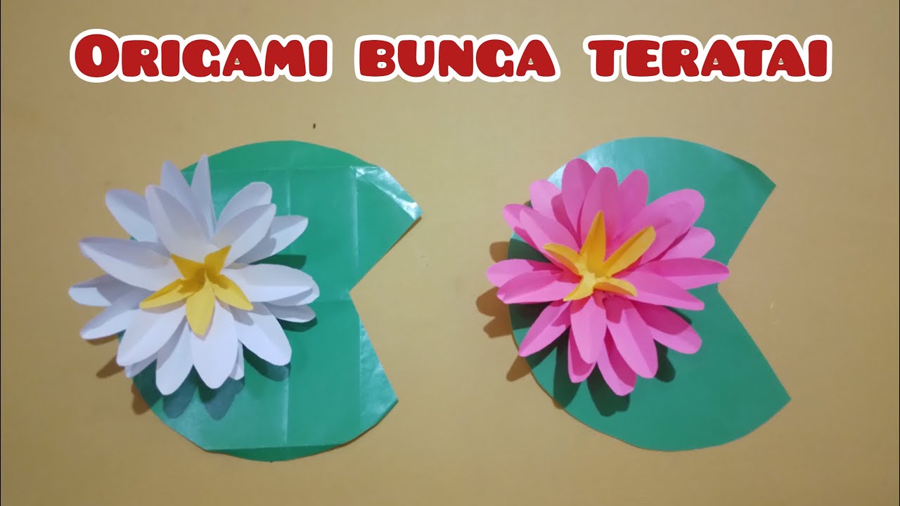 Cara membuat bunga teratai dari origami dengan mudah | how to make a ...