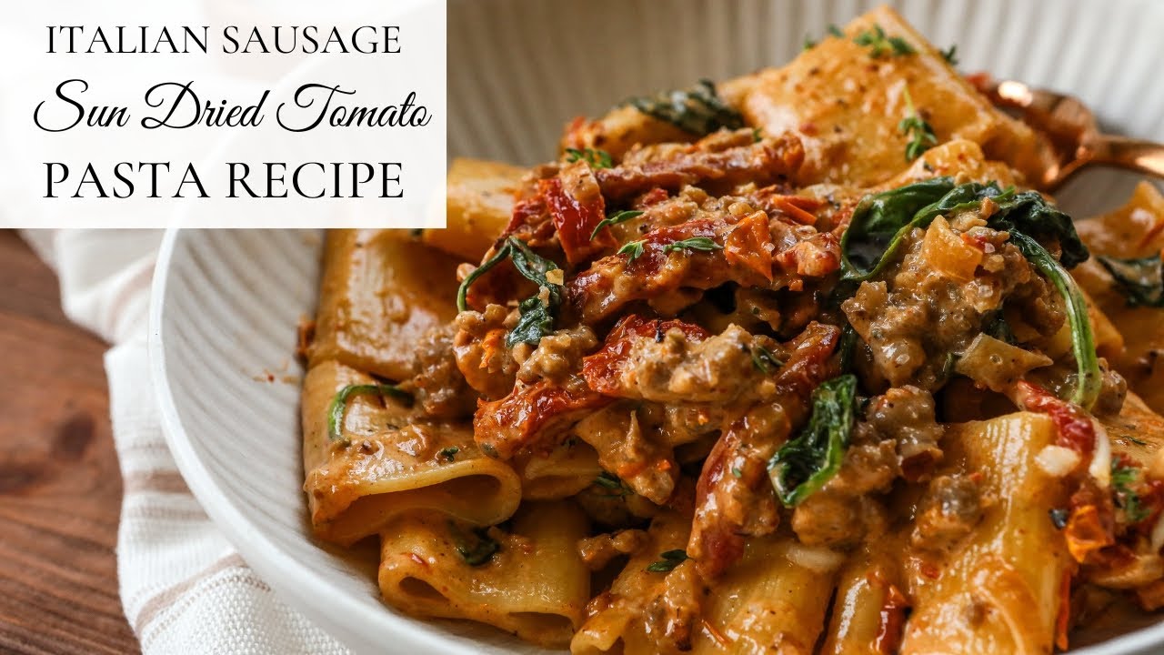 Creamy Italian Sausage Sun Dried Tomato Pasta - YouTube