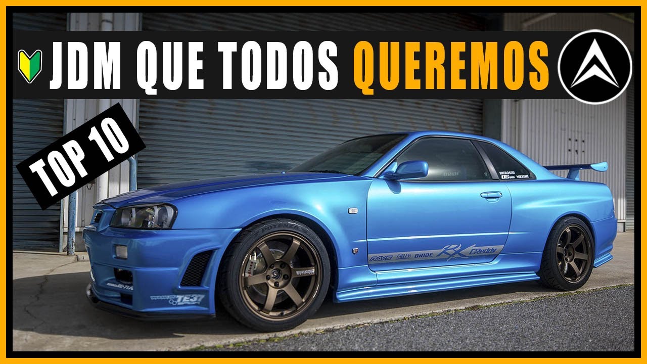 🔰 TOP 10 Autos #JDM que Todos DESEAMOS Y QUEREMOS TENER | ¿Cuál es el ...