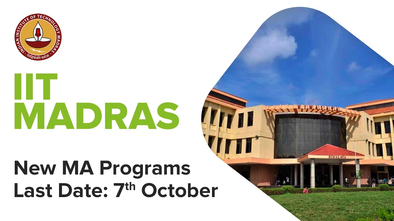 IIT Madras Update I Last date to apply for the New MA Programmes in Dev ...