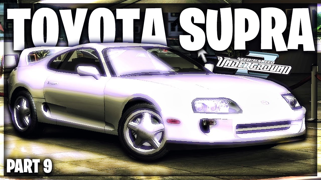 I Bought a Toyota Supra!! | Need For Speed Underground 2 | Part 9 - YouTube