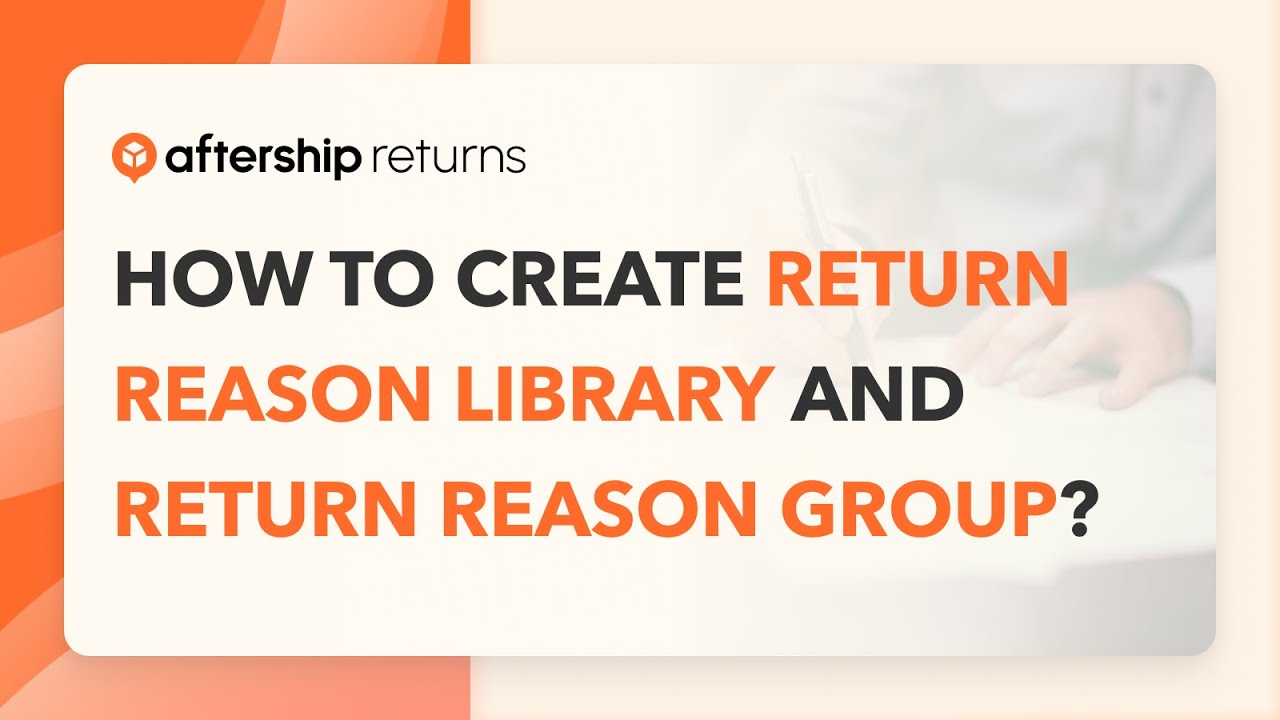 AfterShip Returns Center - How to Create Return Reason Library and ...
